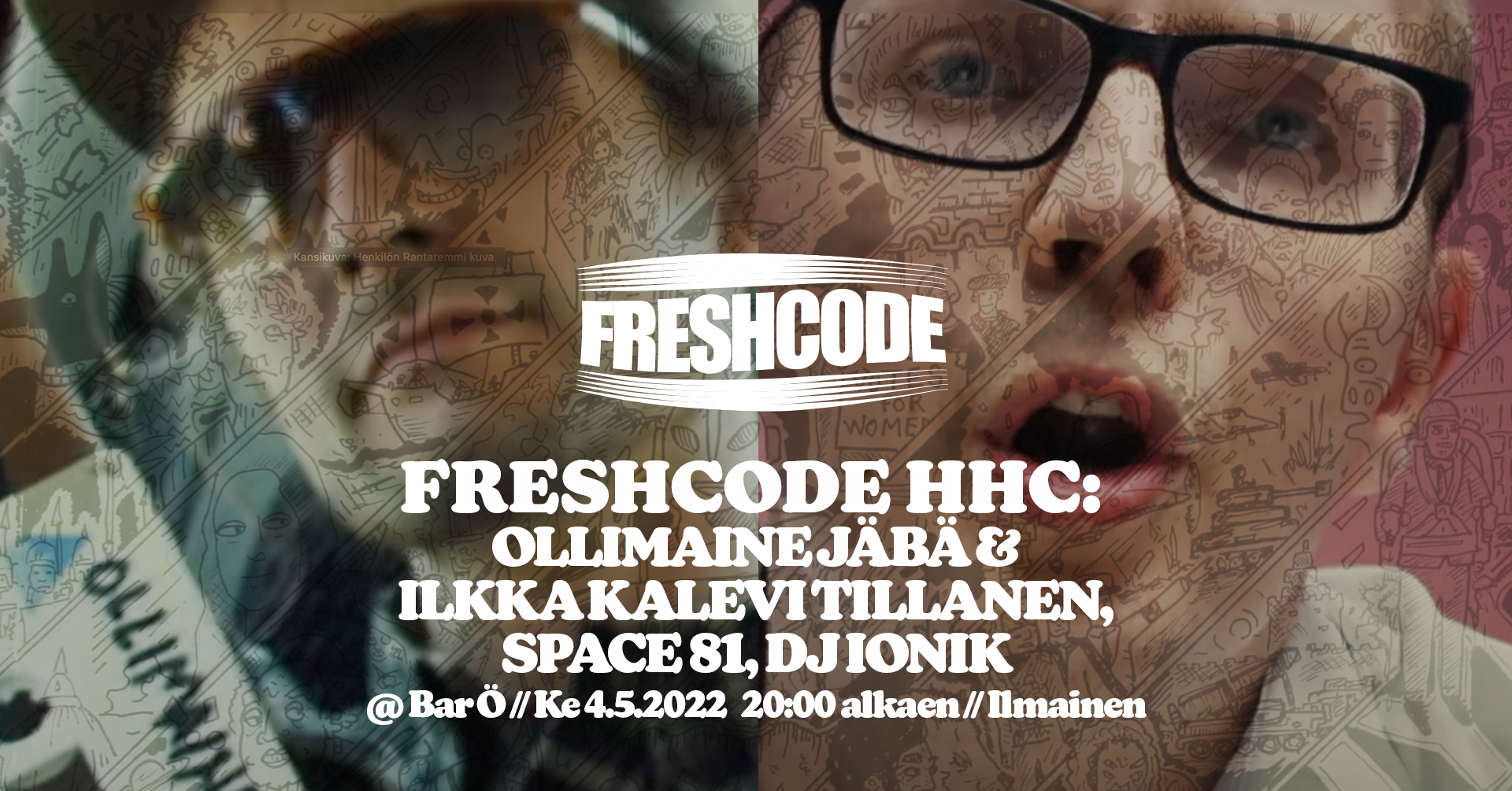 FRESHCODE HHC: Ollimaine Jäbä & Ilkka Kalevi Tillanen, Space 81, DJ Ionik @ Bar Ö (Turku), Ke 4. ...