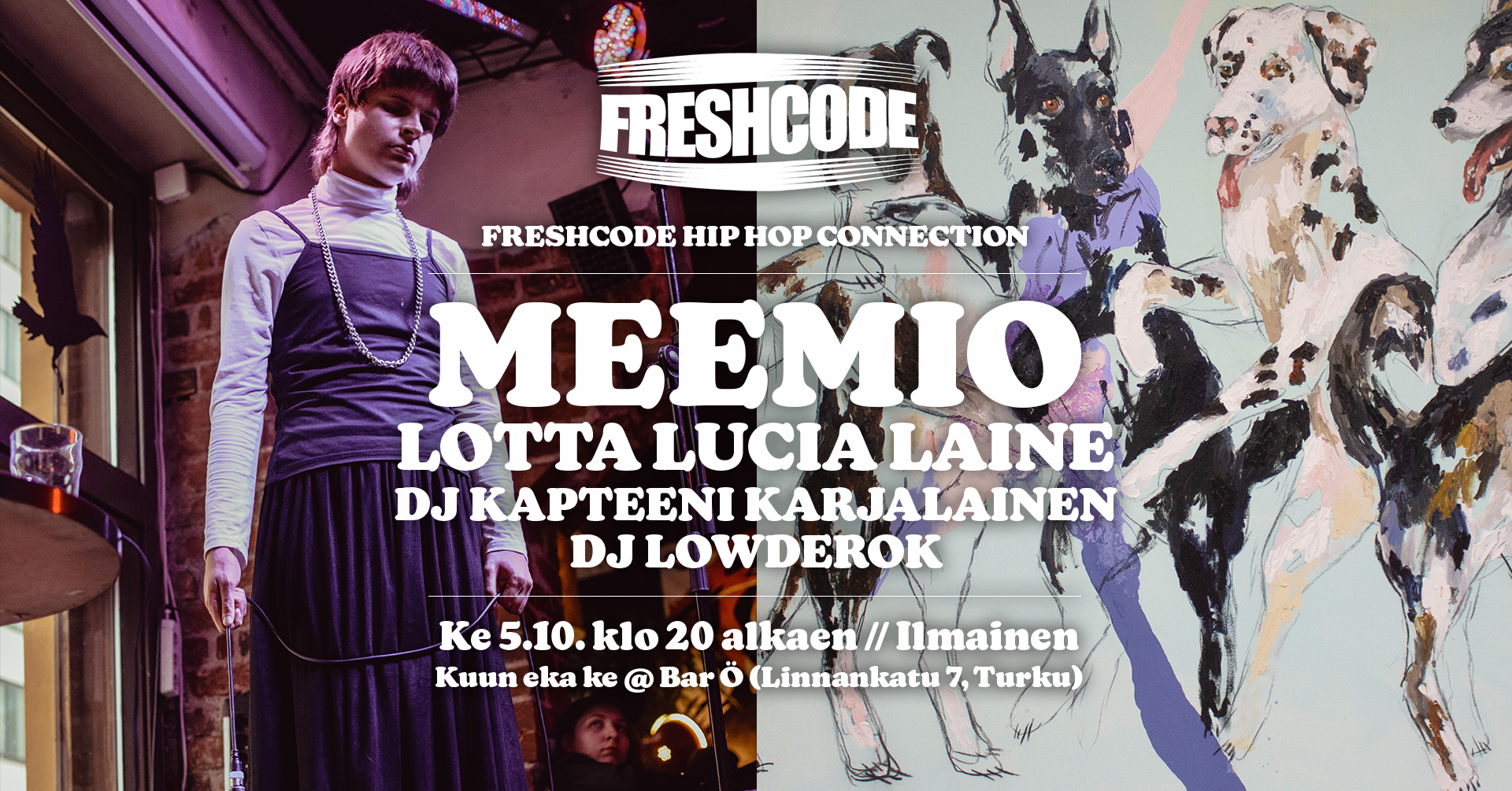 FRESHCODE HHC: MEEMIO, LOTTA-LUCIA LAINE, DJ KAPTEENI KARJALAINEN, DJ LOWDEROK @ Bar Ö (Turku ...